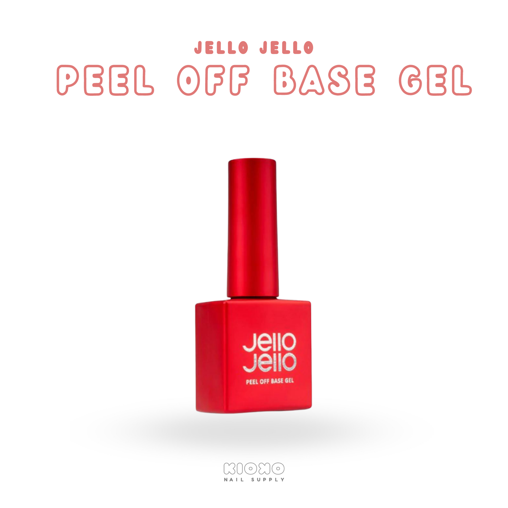JELLO JELLO : Peel Off Base Gel (1+1) – KIOKO NAIL SUPPLY